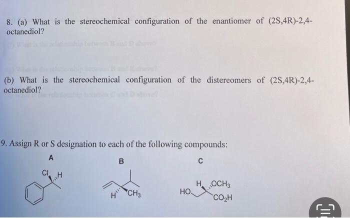 Solved 8. (a) What is the stereochemical configuration of | Chegg.com