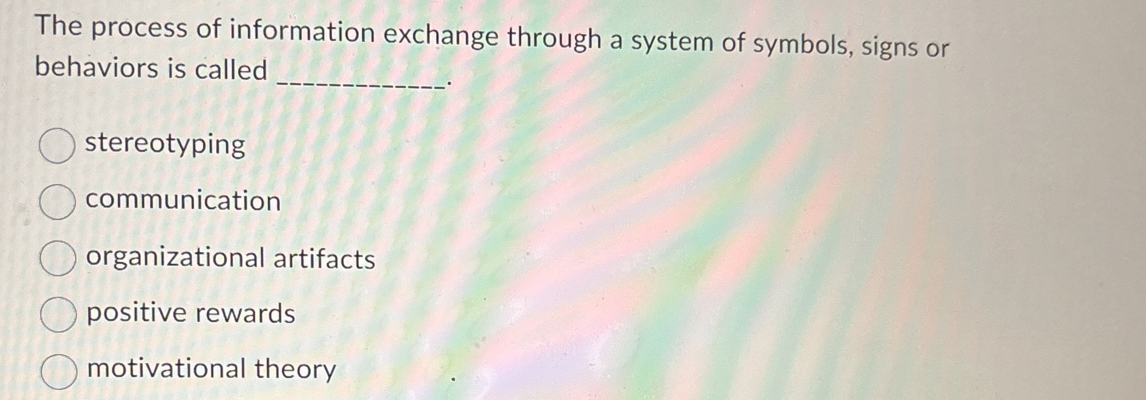 Solved The process of information exchange through a system | Chegg.com