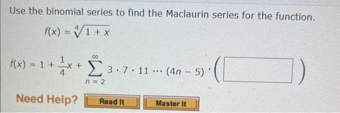 Solved Use the binomial series to find the Maclaurin series | Chegg.com