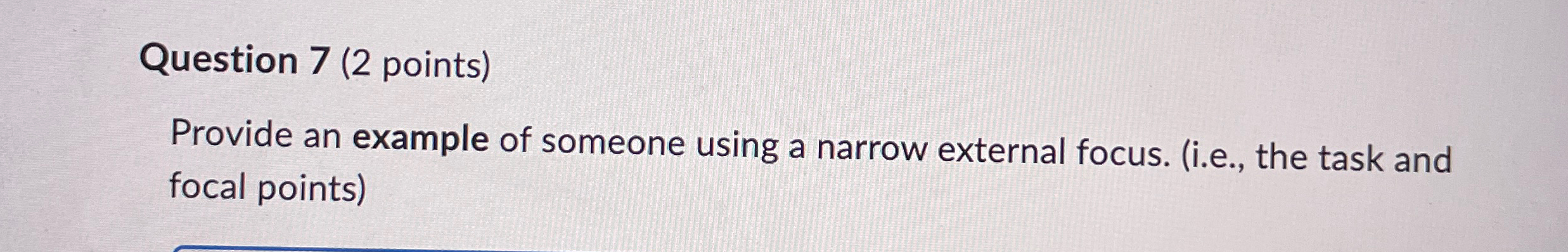 Solved Question 7 (2 ﻿points)Provide an example of someone | Chegg.com