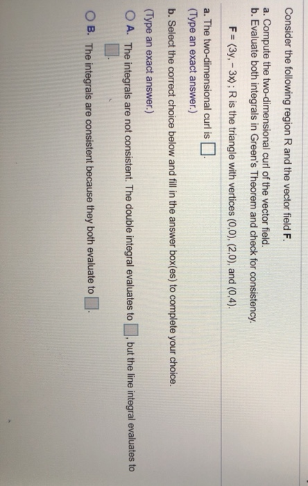 Solved Consider the following region R and the vector field | Chegg.com