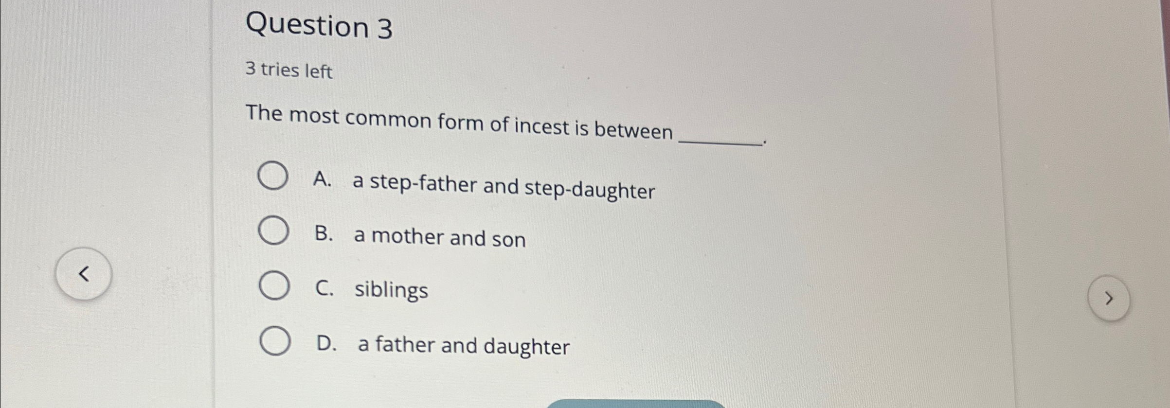 Solved Question 33 ﻿tries leftThe most common form of incest | Chegg.com