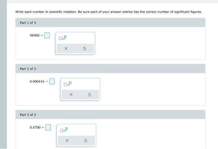 Solved Write each number in scientific notation. Be sure | Chegg.com