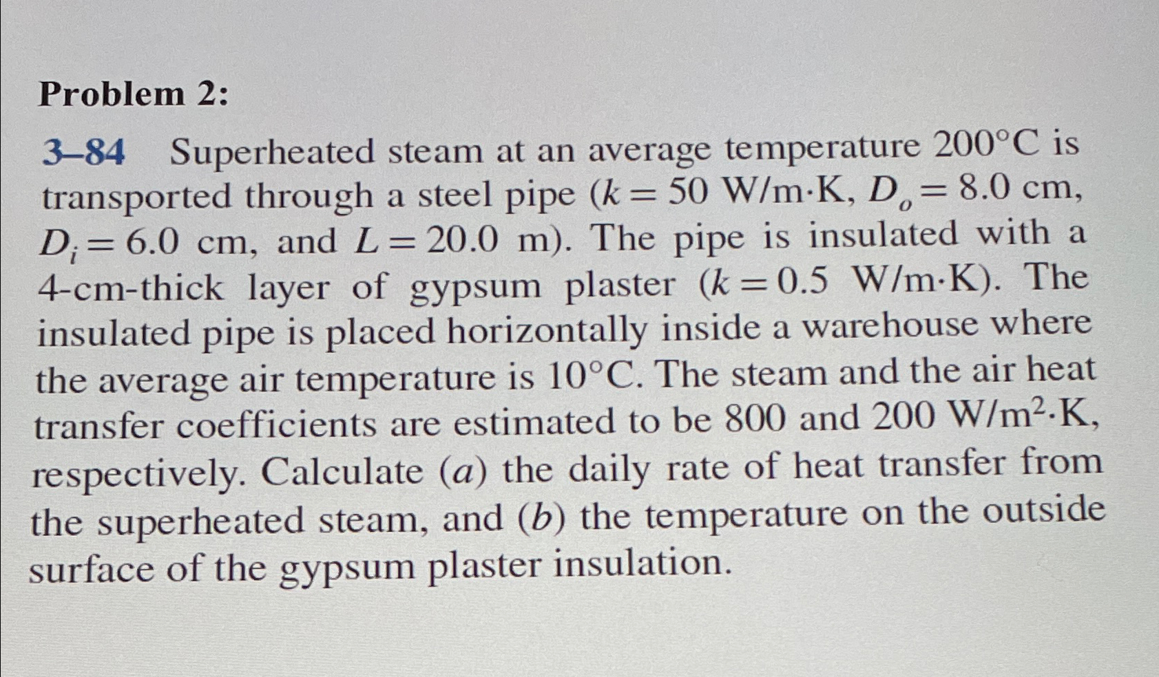 Solved Problem 2:3-84 ﻿Superheated steam at an average | Chegg.com