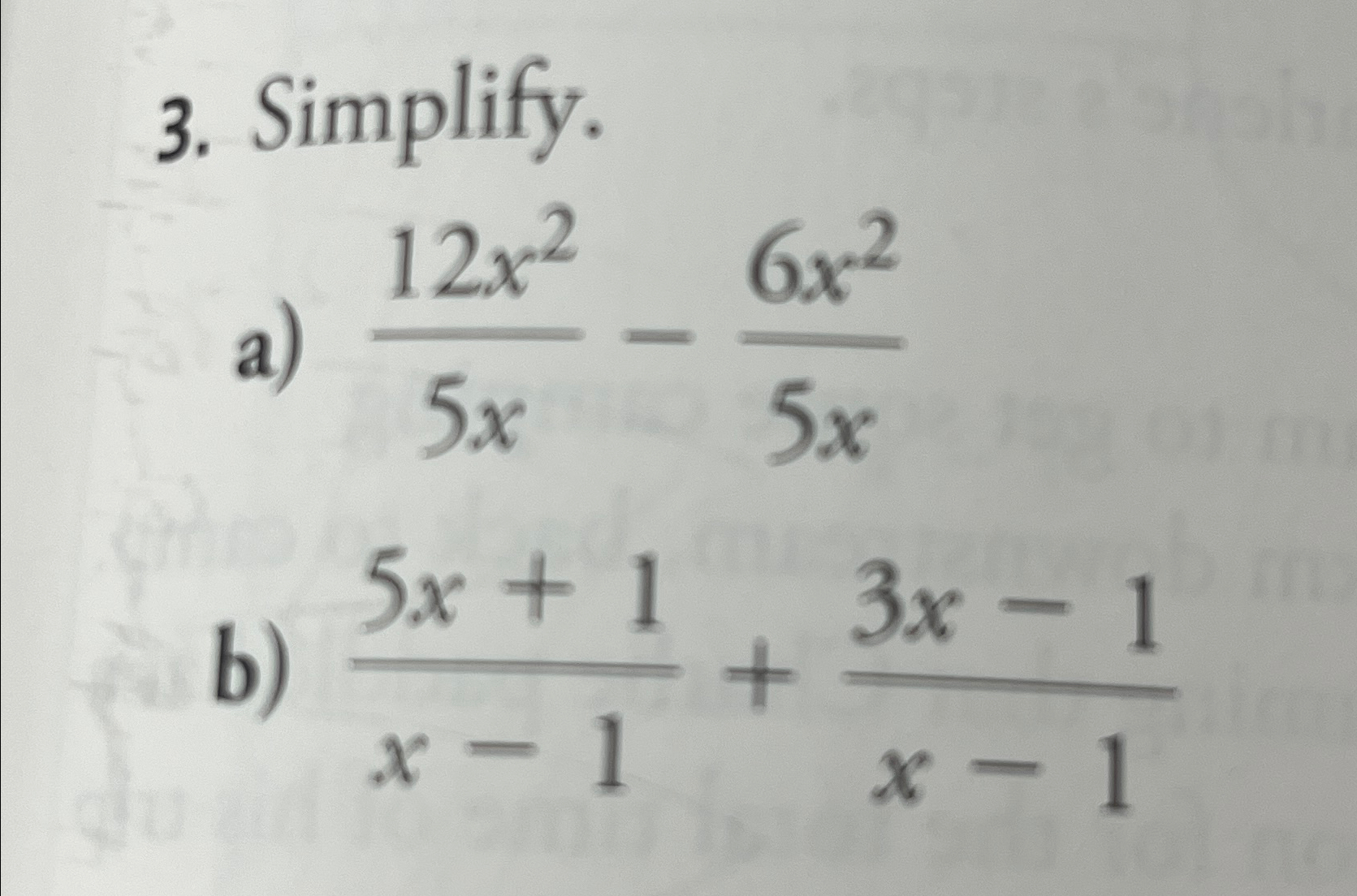 Solved Simplify.a) 12x25x-6x25xb) 5x+1x-1+3x-1x-1 | Chegg.com