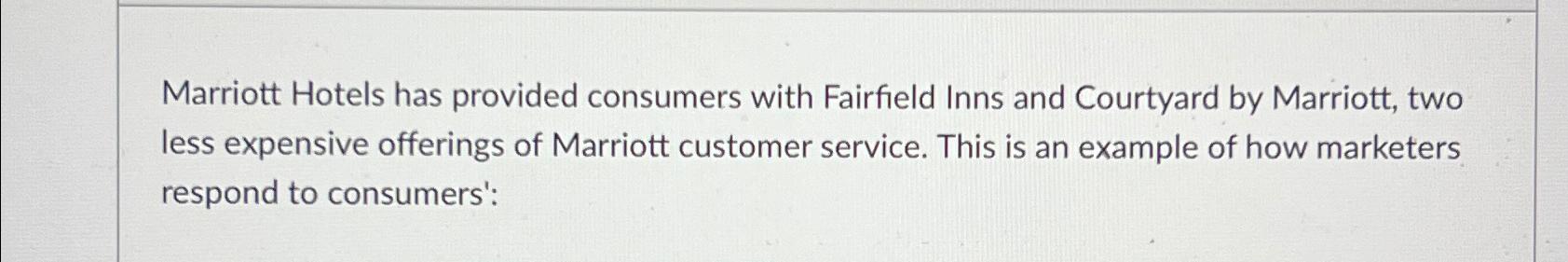 Solved Marriott Hotels has provided consumers with Fairfield | Chegg.com