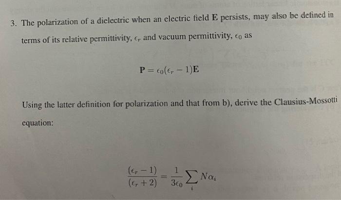 Solved 3. The polarization of a dielectric when an electric | Chegg.com