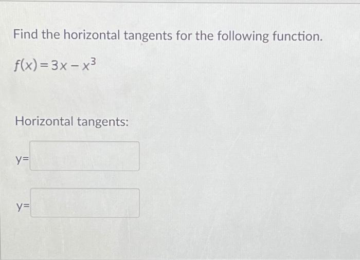 Solved Find the horizontal tangents for the following | Chegg.com