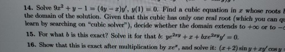 Solved Solve 9x^(2)+y-1=(4y-x)y^('),y(1)=0. Find a cubic | Chegg.com