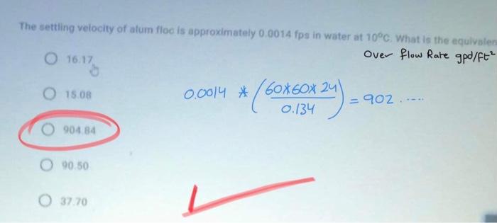 Solved The settling velocity of alum floc is approximately | Chegg.com