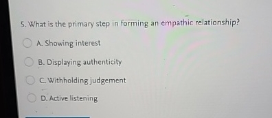 Solved What is the primary step in forming an empathic | Chegg.com