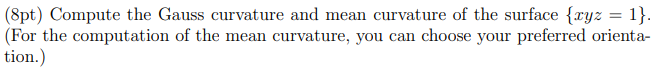 Solved Compute the Gauss curvature and mean curvature of the | Chegg.com