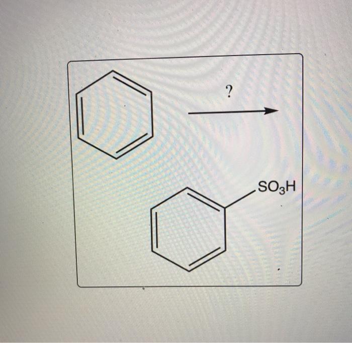 Solved ? SO3H | Chegg.com