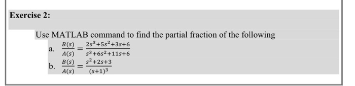 Solved Exercise 2: Use MATLAB command to find the partial | Chegg.com