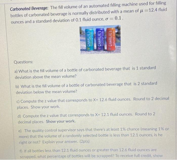 Solved Carbonated Beverage: The fill volume of an automated | Chegg.com