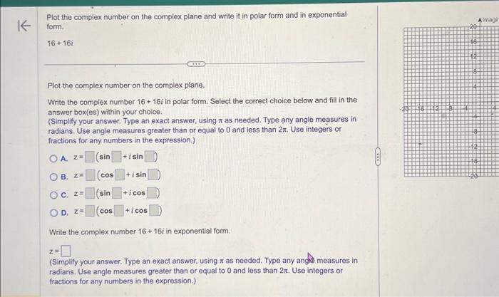 Solved Plot the complex number on the complex plane and | Chegg.com