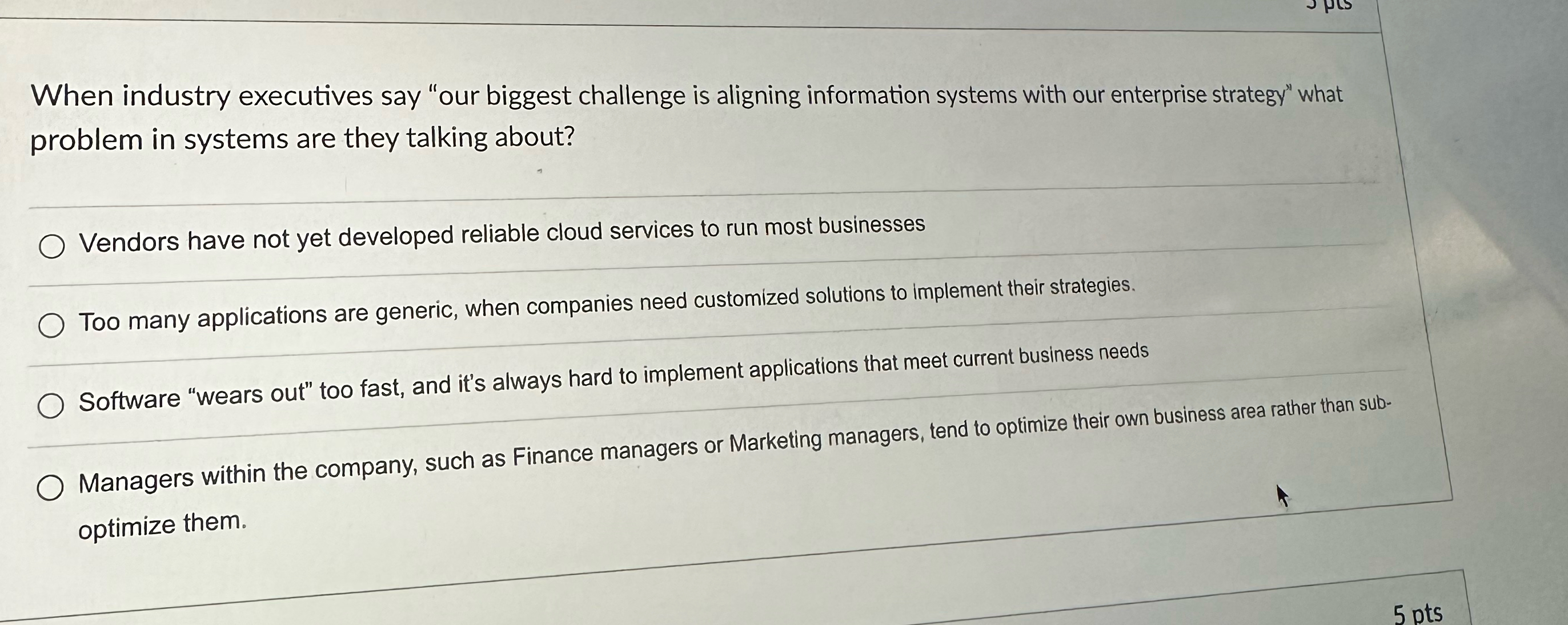 Solved When industry executives say "our biggest challenge | Chegg.com