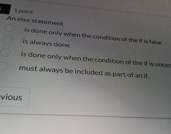 Solved 1 ﻿pointAn else statementis done only when the | Chegg.com