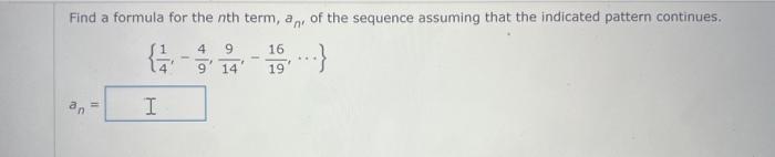 Solved Find a formula for the nth term, an, of the sequence | Chegg.com