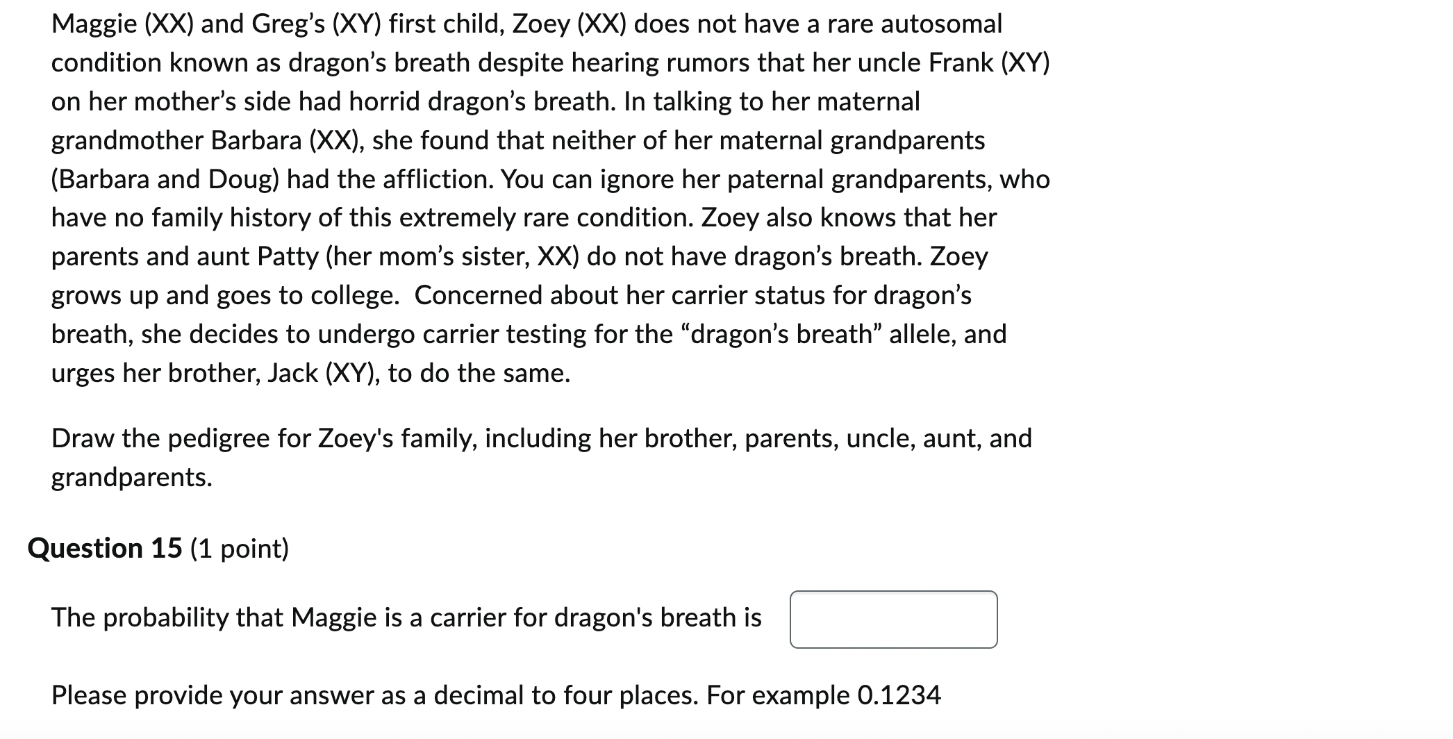 Maggie (XX) ﻿and Greg's (XY) ﻿first child, Zoey (XX) | Chegg.com