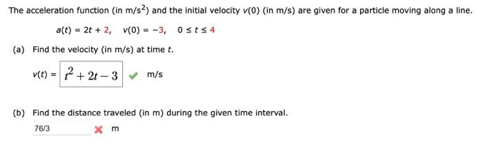 Solved The acceleration function (in m/s2 ) and the initial | Chegg.com