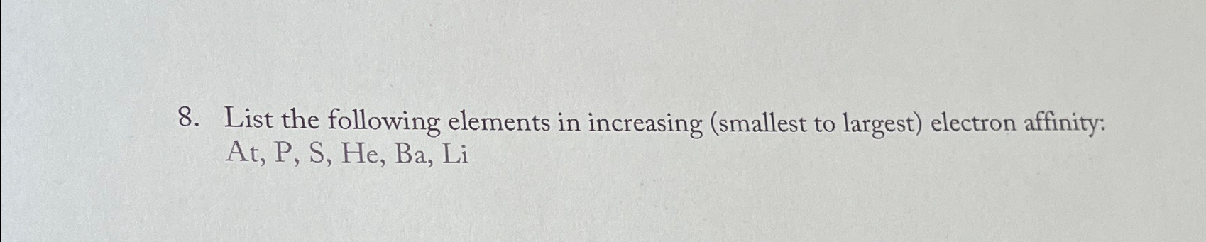 Solved List the following elements in increasing (smallest | Chegg.com