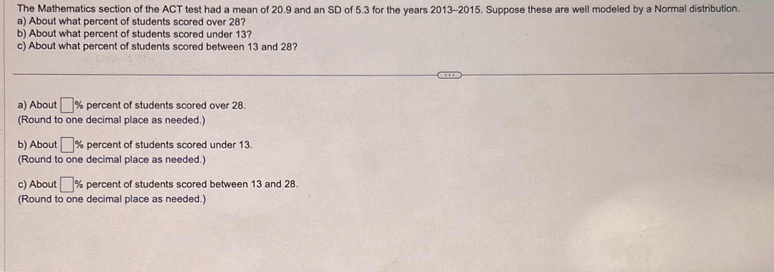 Solved The Mathematics section of the ACT test had a mean of | Chegg.com