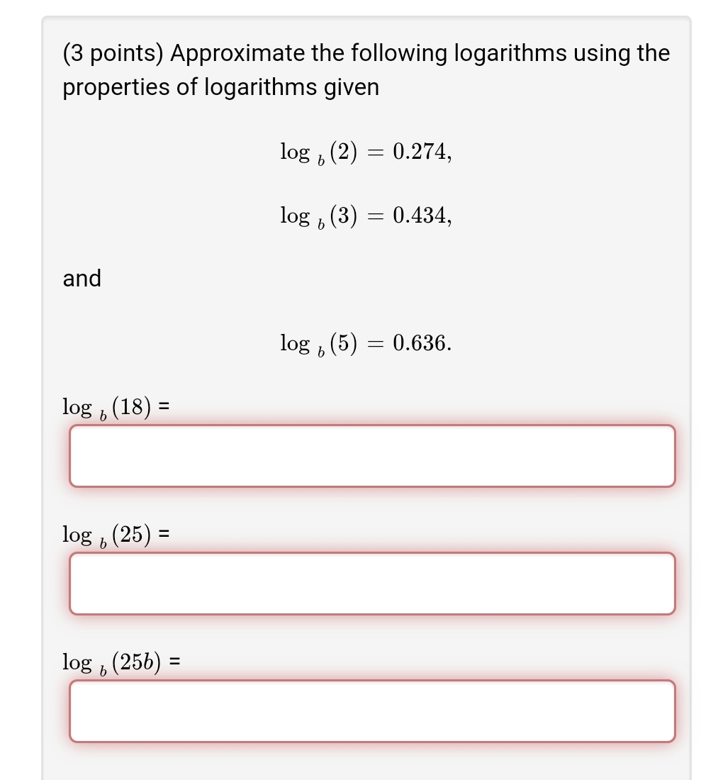 Solved (3 ﻿points) ﻿Approximate the following logarithms | Chegg.com