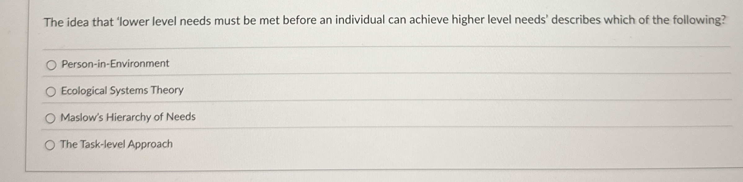 Solved The idea that 'lower level needs must be met before | Chegg.com