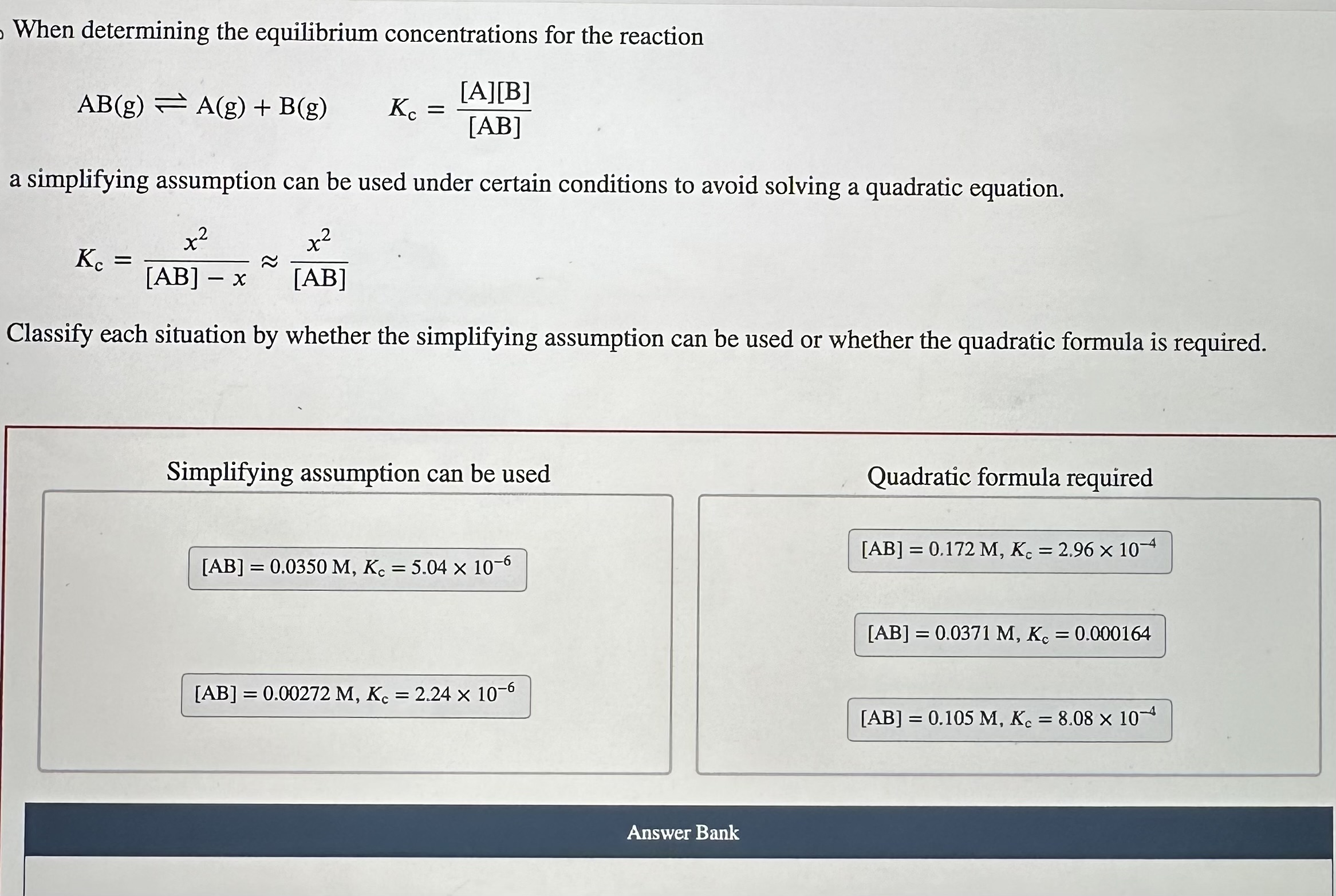 Solved When determining the equilibrium concentrations for | Chegg.com