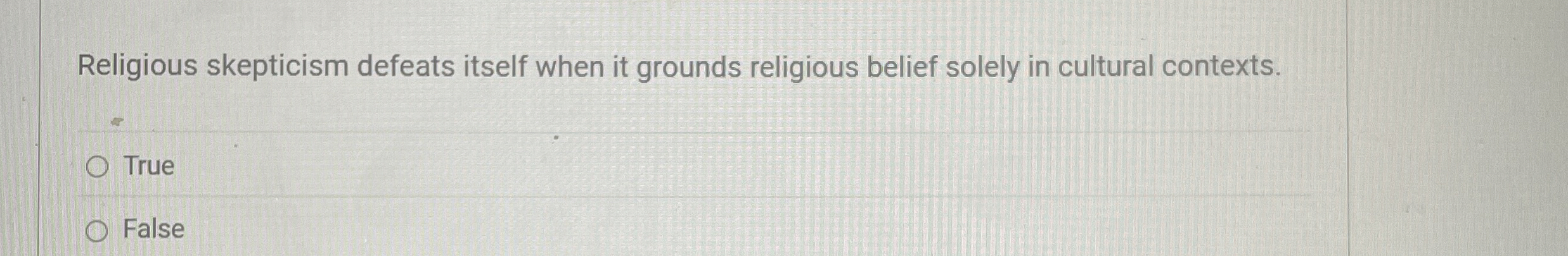 Solved Religious skepticism defeats itself when it grounds | Chegg.com