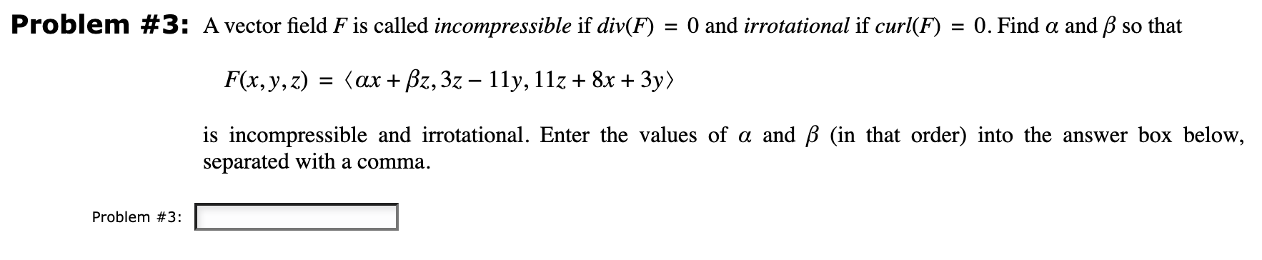 Solved Problem #3: A vector field F ﻿is called | Chegg.com