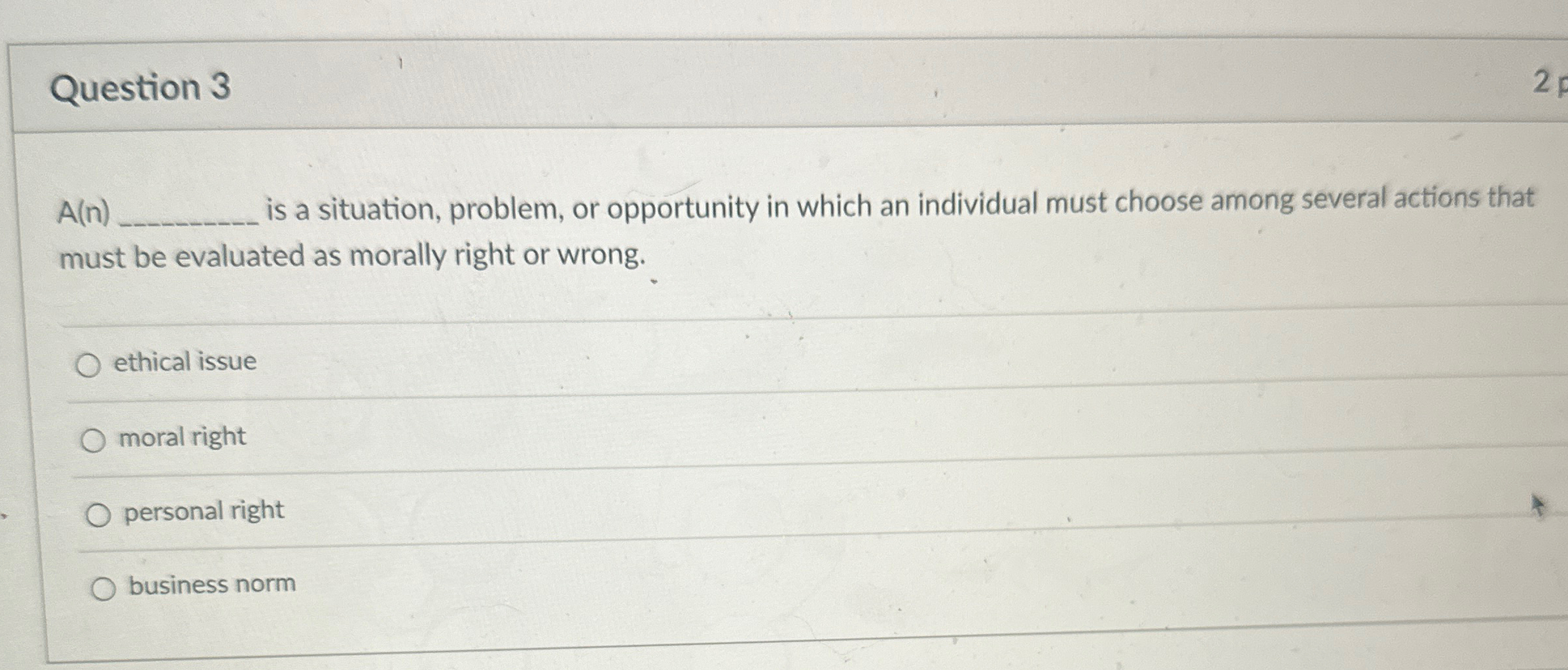 Solved Question 3A(n) ﻿is a situation, problem, or | Chegg.com