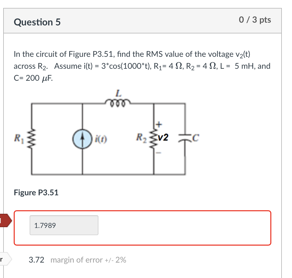 Solved Question 5In the circuit of Figure P3.51, ﻿find the | Chegg.com