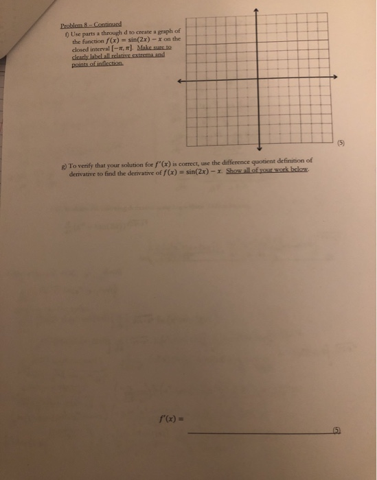 Solved 8) Consider the function f(x) = sin(2x) - X. a) Find | Chegg.com