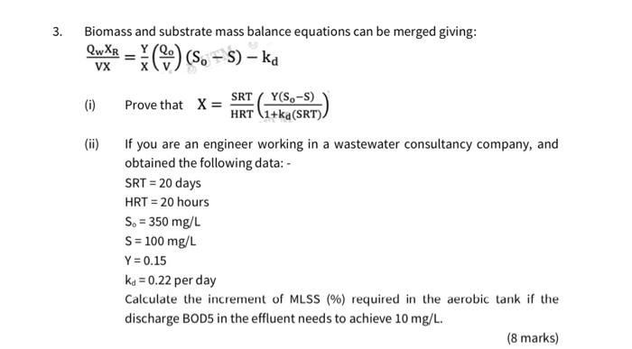 Solved 3. Biomass and substrate mass balance equations can | Chegg.com