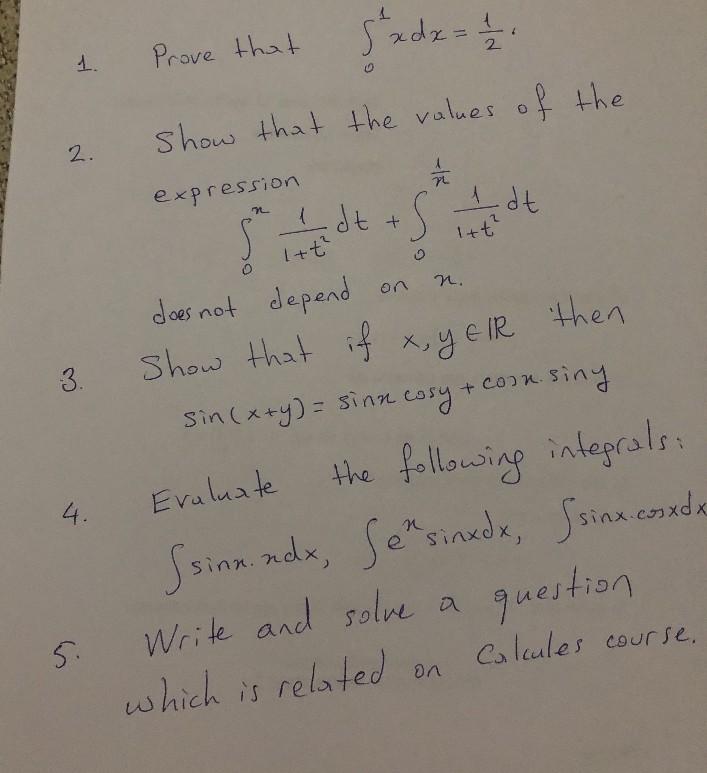 Solved 1. Prove that ∫01xdx=21. 2. Show that the values of | Chegg.com
