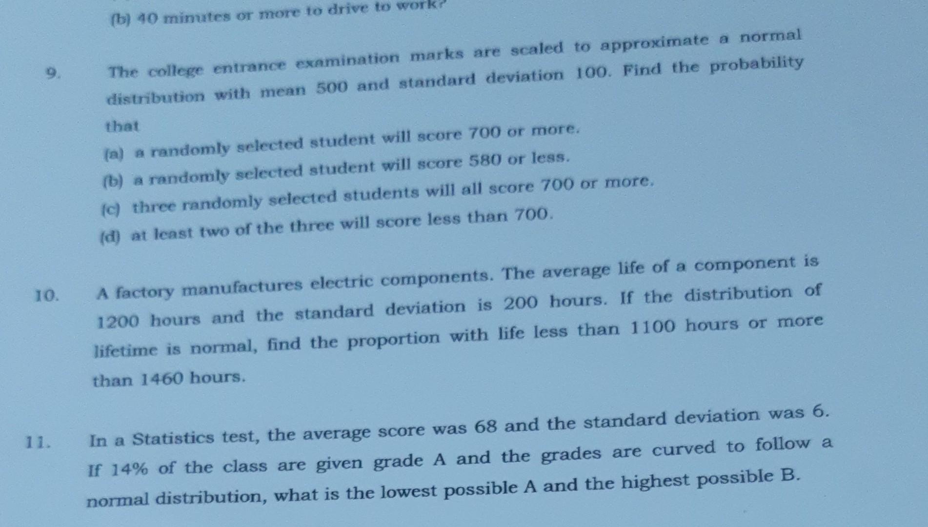 Solved 9. The college entrance examination marks are scaled | Chegg.com