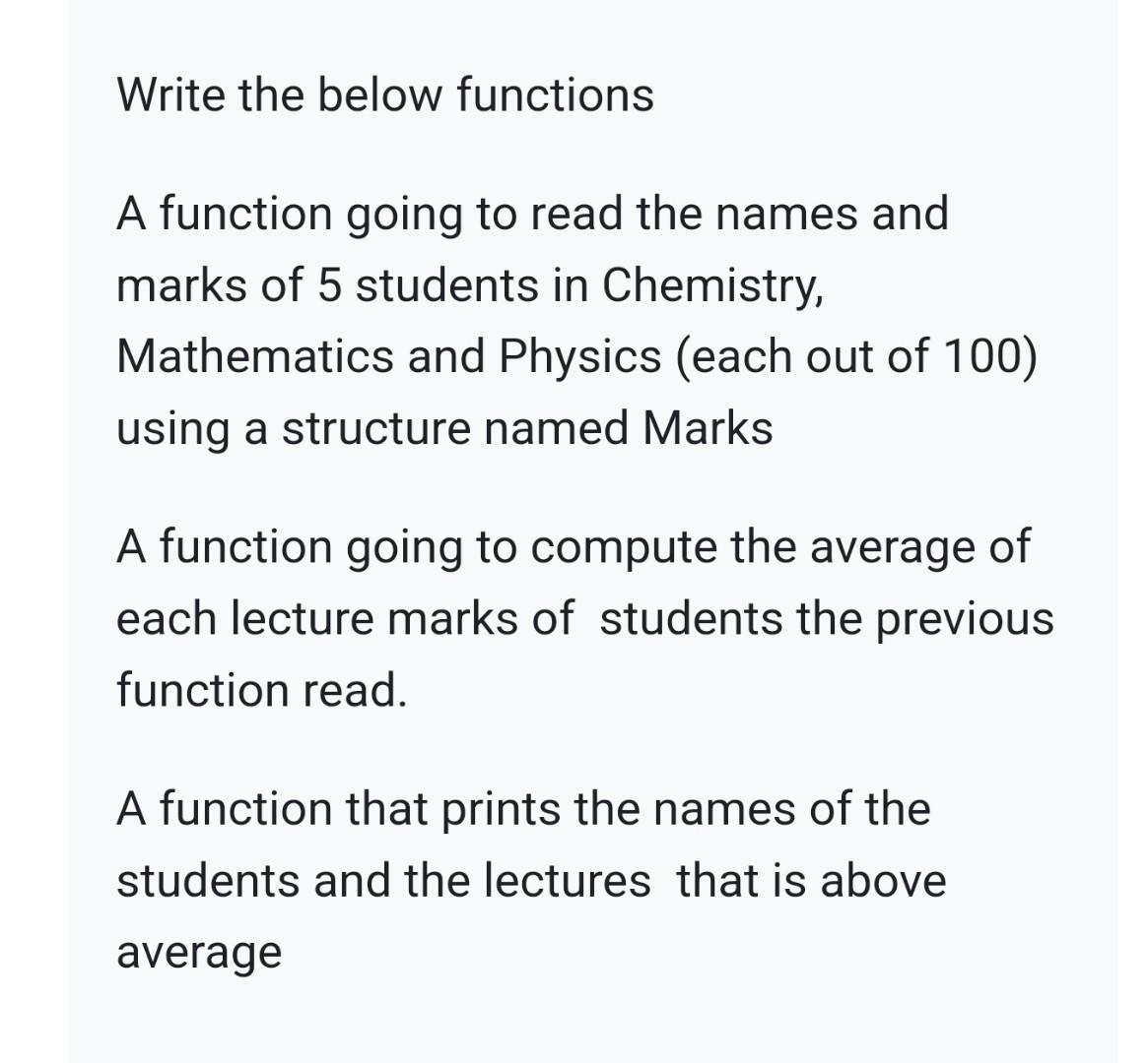 Solved Write the below functions A function going to read | Chegg.com