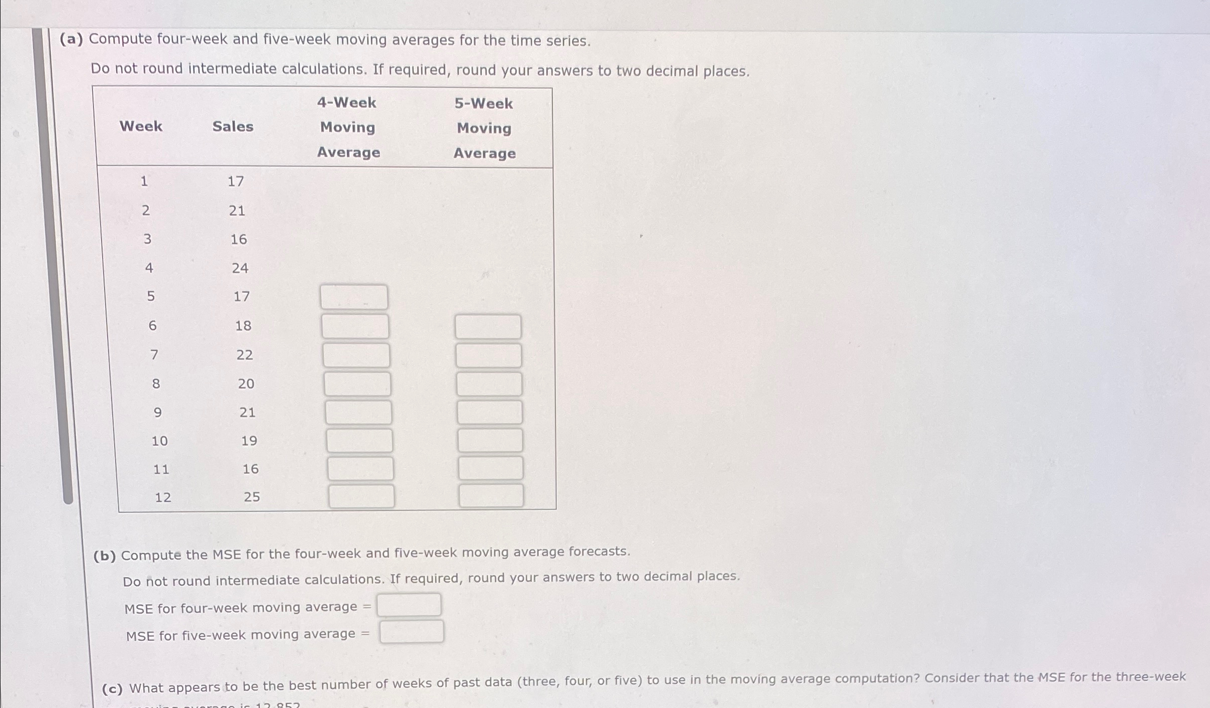 Solved (a) ﻿Compute four-week and five-week moving averages | Chegg.com
