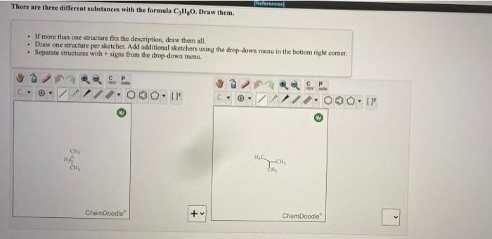 Solved There are three different substances with the formula | Chegg.com