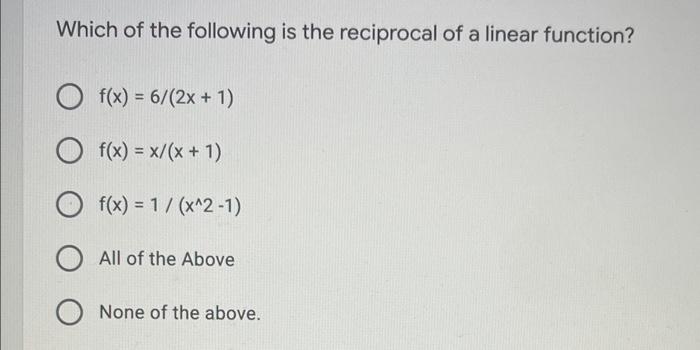 Solved Which of the following is the reciprocal of a linear | Chegg.com