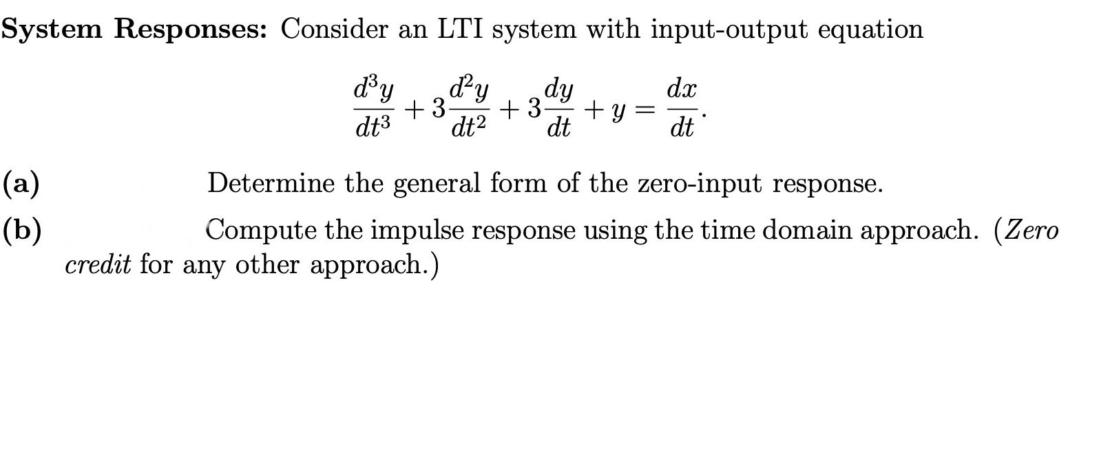 Solved System Responses: Consider an LTI system with | Chegg.com