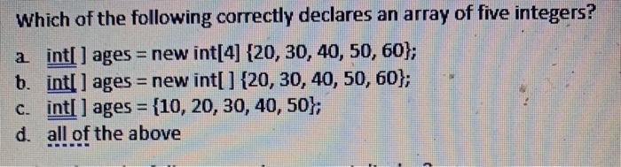 Solved Which of the following correctly declares an array of | Chegg.com