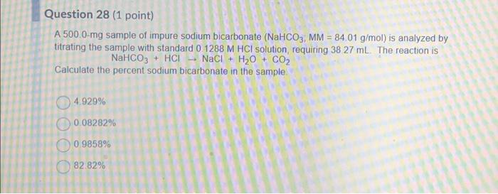 Question 28 (1 point) A 500.0-mg sample of impure | Chegg.com