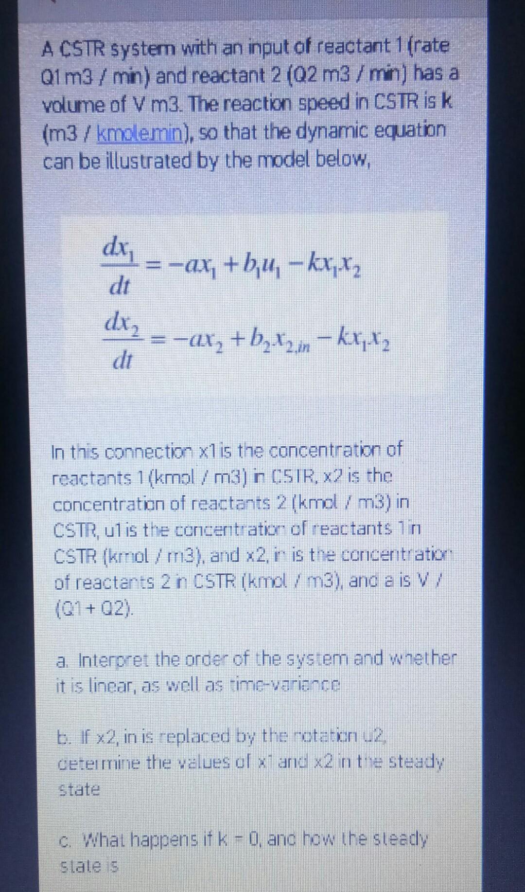 A CSTR system with an input of reactant 1 (rate Q1 m3 | Chegg.com