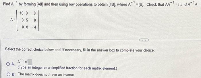 Solved Find A−1 by forming [A∥] and then using row | Chegg.com