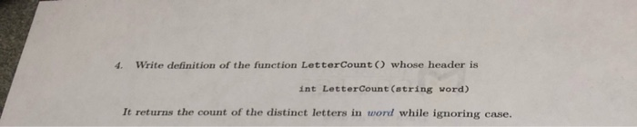 Solved 4 Write Definition Of The Function Lettercount 7469