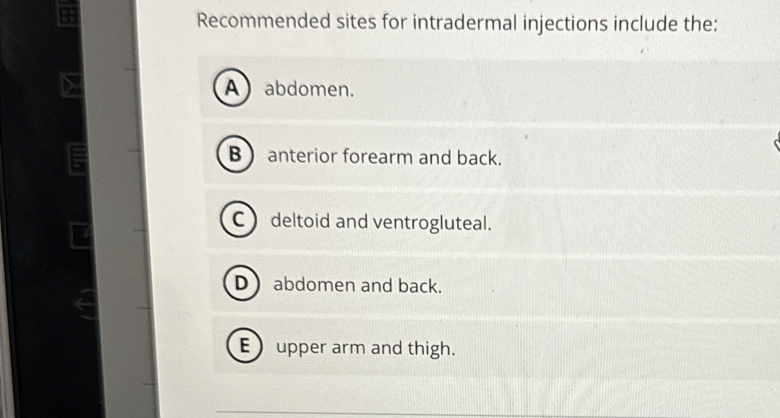 Solved Recommended sites for intradermal injections include | Chegg.com