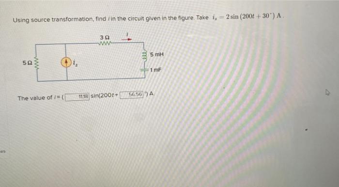 Solved Using source transformation, find i in the circuit | Chegg.com